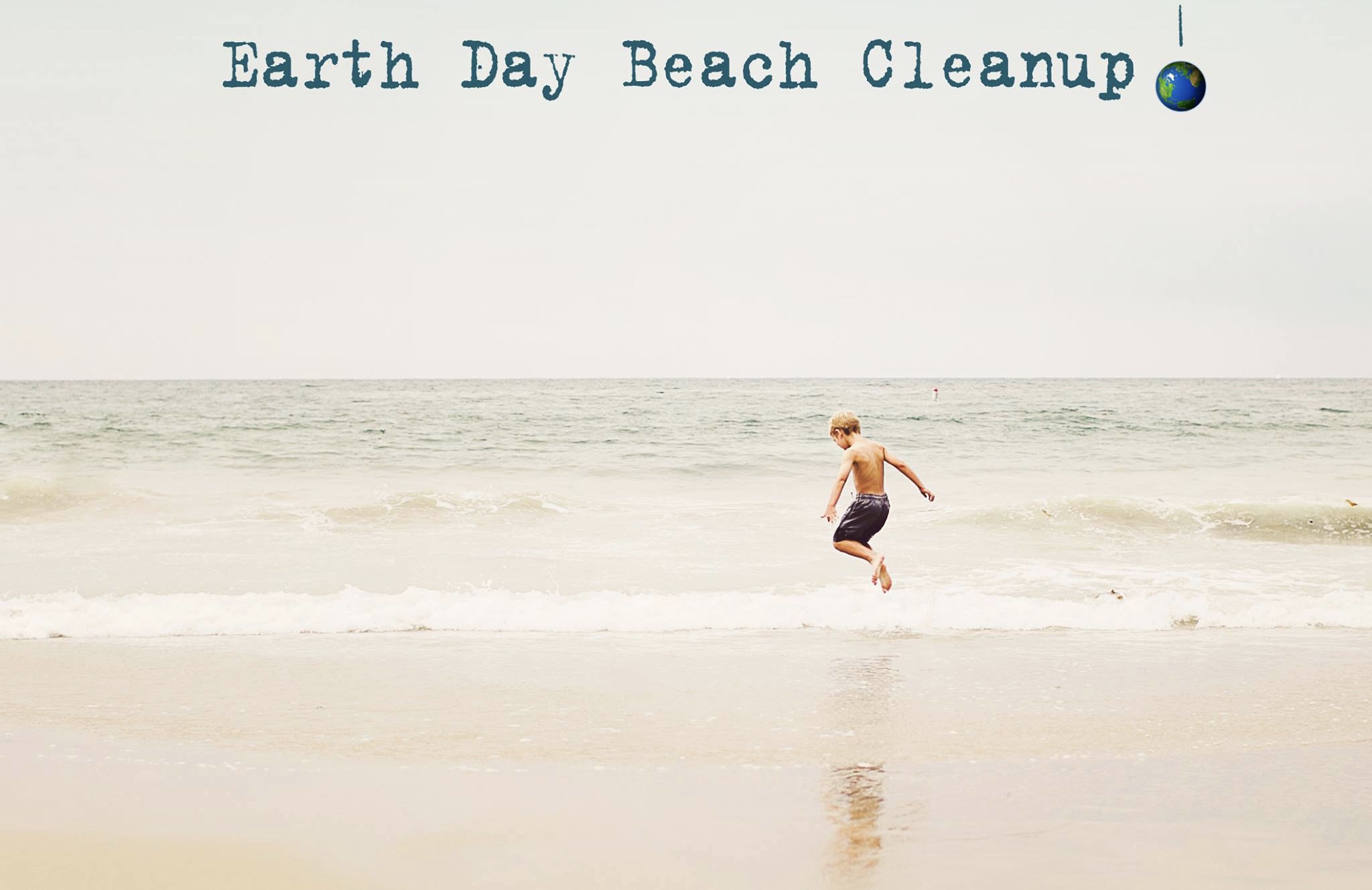 Laguna Beach Aliso Beach Earth Day Clean Up Saturday April 22 2017 ...
