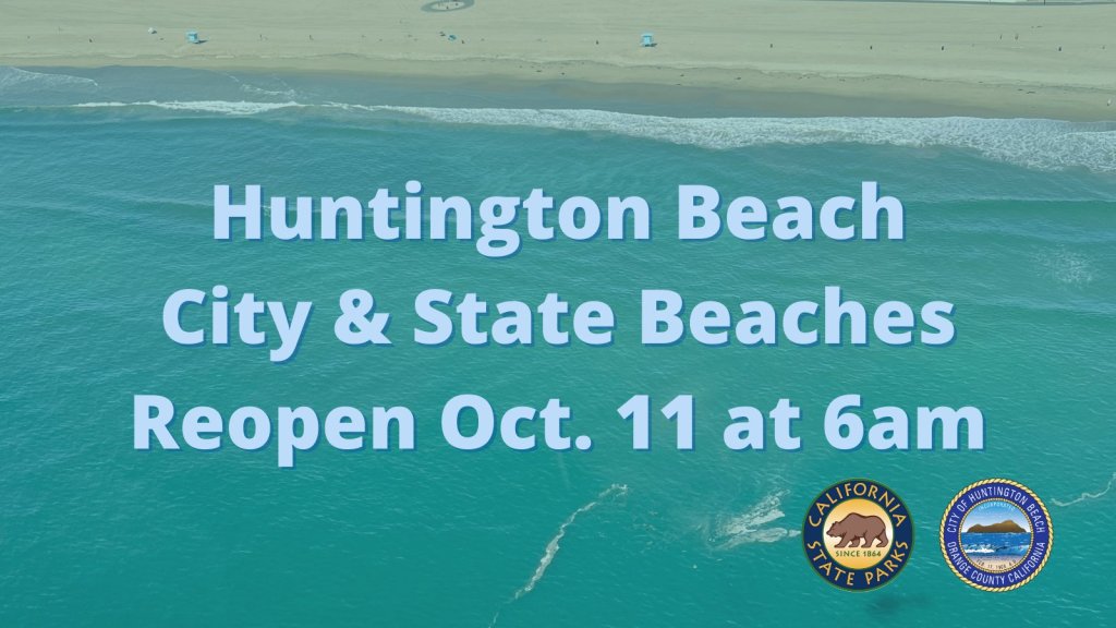 Huntington Beach Beaches Reopen Monday October 11 2021 – South OC Beaches
