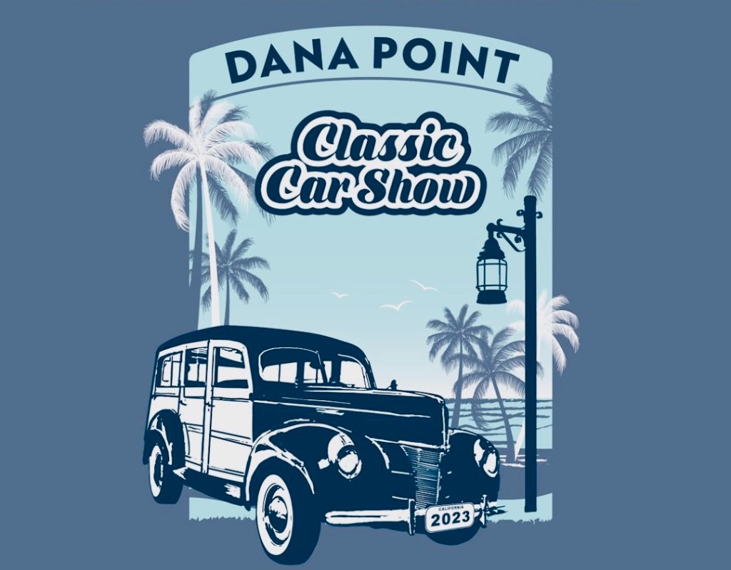 Dana Point Car Show Guide Sunday August 27 2023 – South OC Beaches