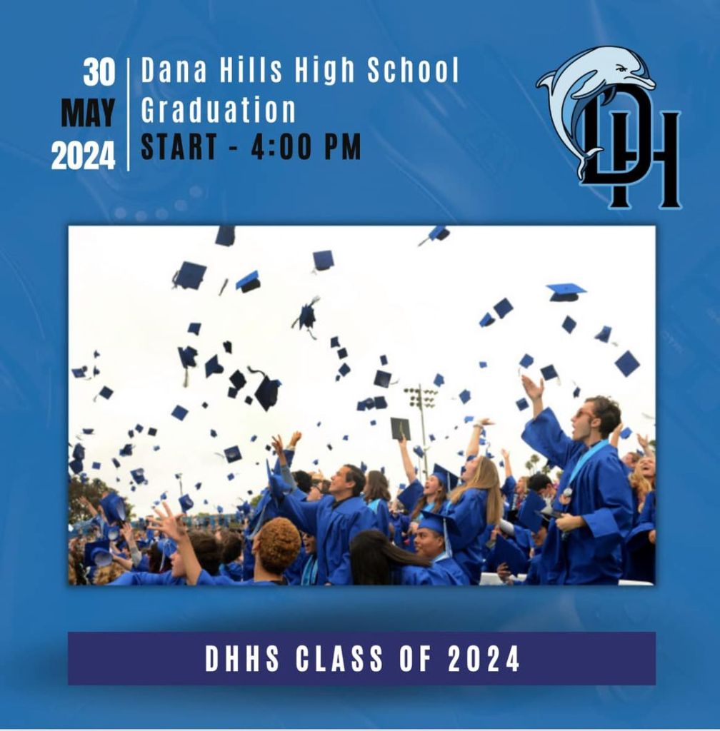 Dana Point Dana Hills High School Graduation Guide Thursday May 30 2024 ...