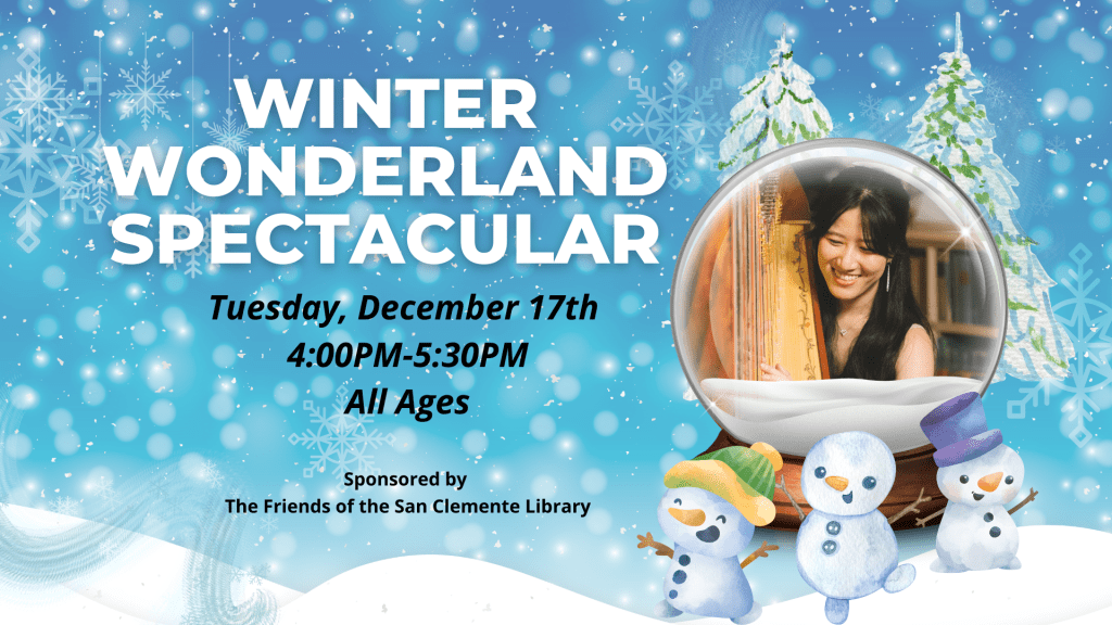San Clemente Library Winter Wonderland Spectacular Tuesday December 17 ...
