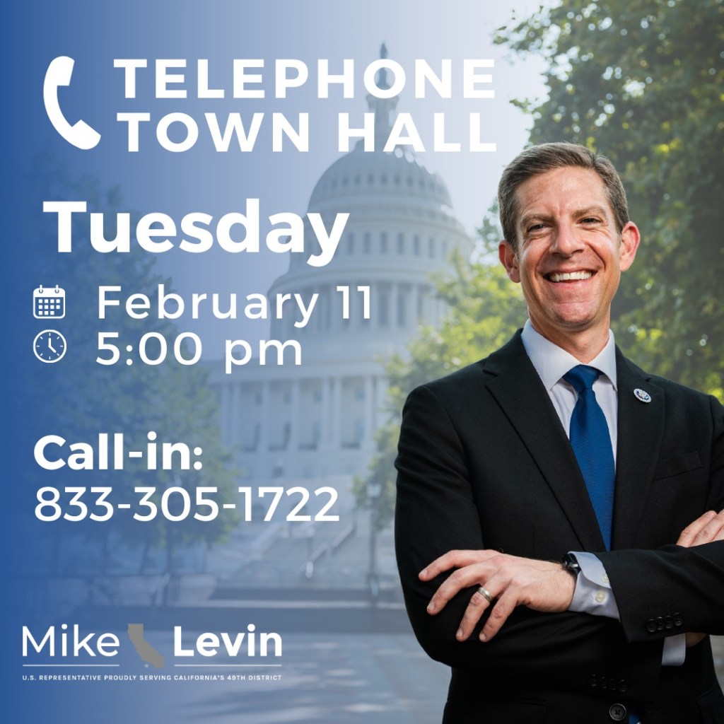 Southern California US Representative Mike Levin Telephone Town Hall ...