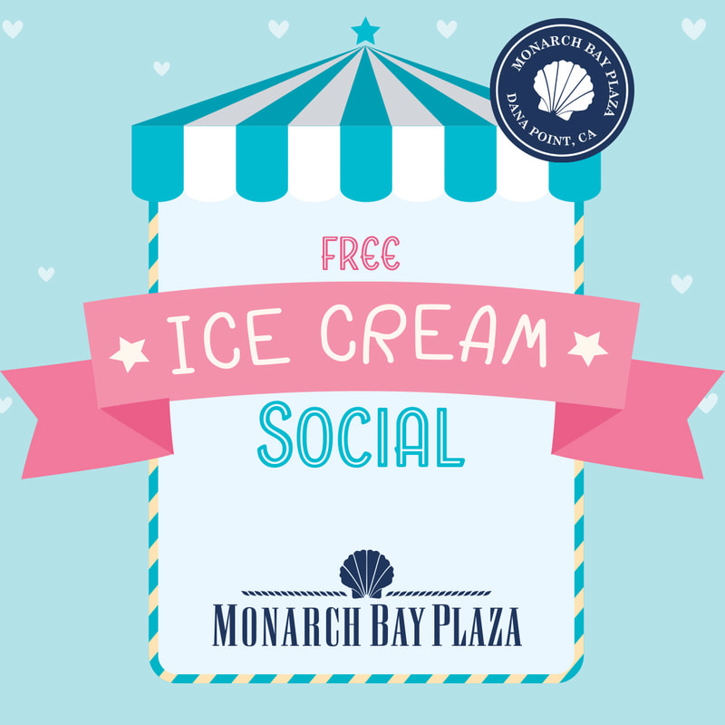 Dana Point Monarch Bay Plaza Free Ice Cream Social Friday August 15 ...