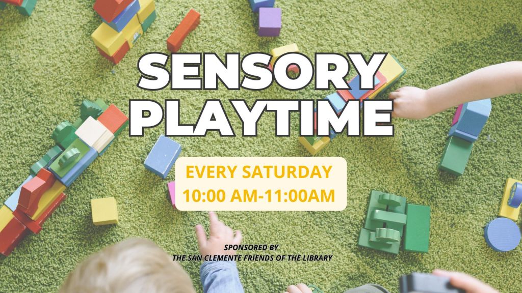 San Clemente Library Sensory Playtime Saturday April 11 2026 – South OC ...